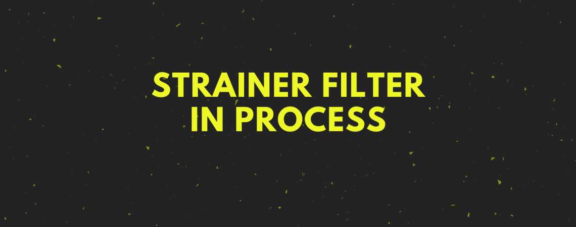 strainer filter in process :- strainer process for cooling tower