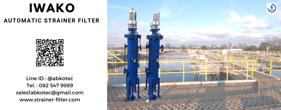 Automatic Backwash Drain Filter "IWAKO" - Strainer Filter IWAKO