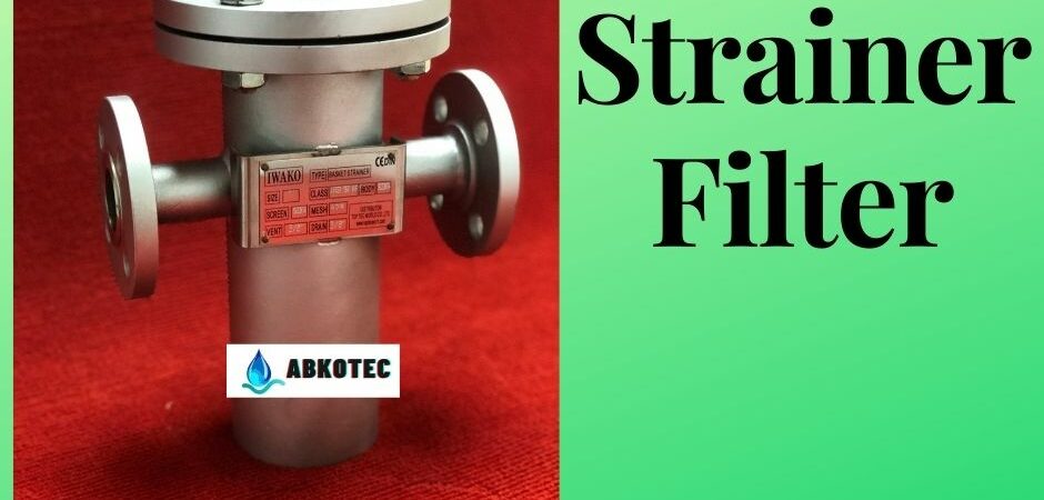 Basket strainer process for Water production process